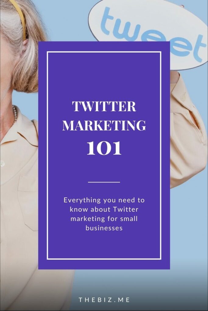 Twitter Marketing Strategy for Businesses - TheBiz