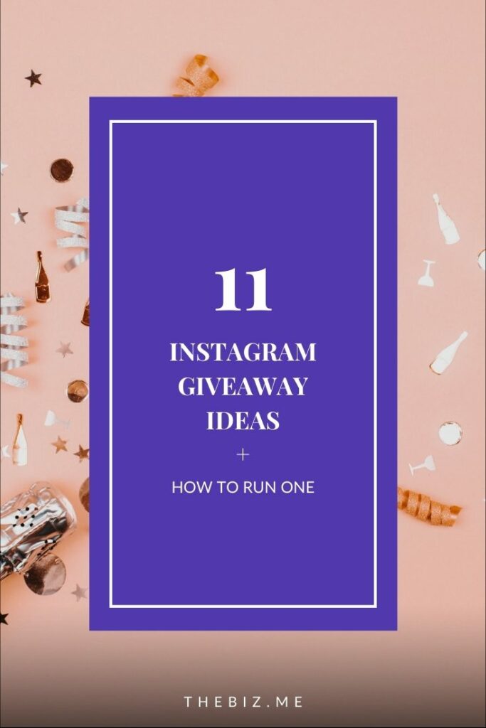 The Best 11 Instagram Giveaway Ideas for Businesses - TheBiz